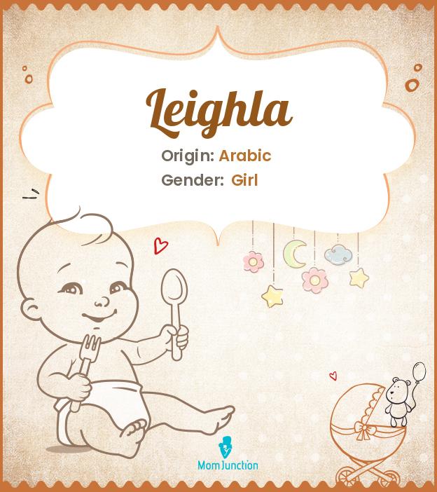 Explore Leighla: Meaning, Origin & Popularity