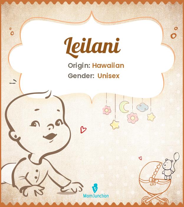 Leilani Name, Meaning, Origin, History, And Popularity