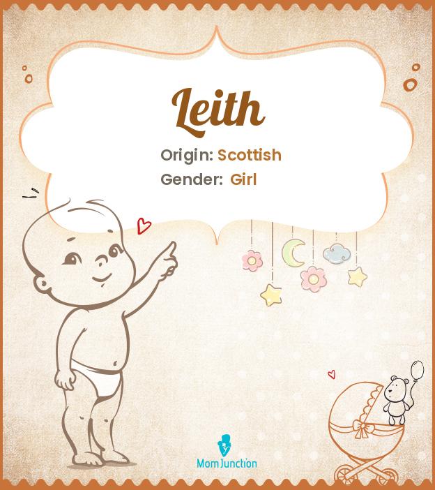 Leith Name Meaning, Origin, History, And Popularity