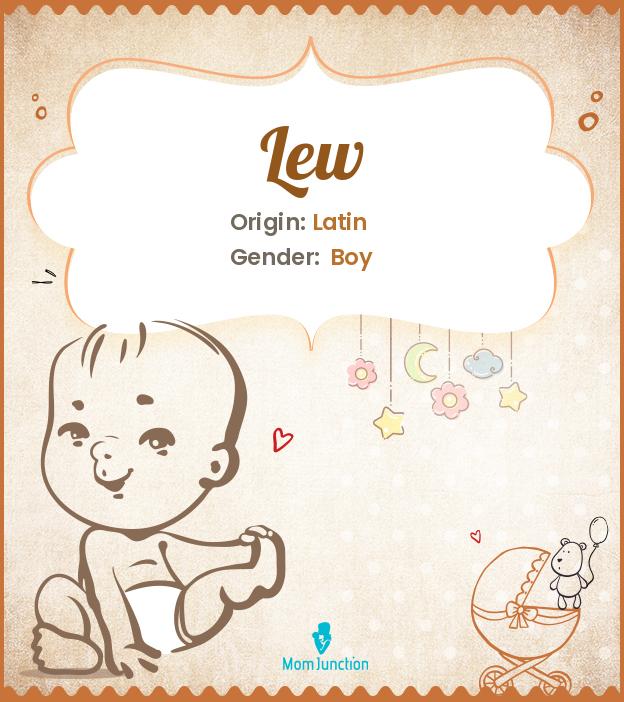 Explore Lew: Meaning, Origin & Popularity