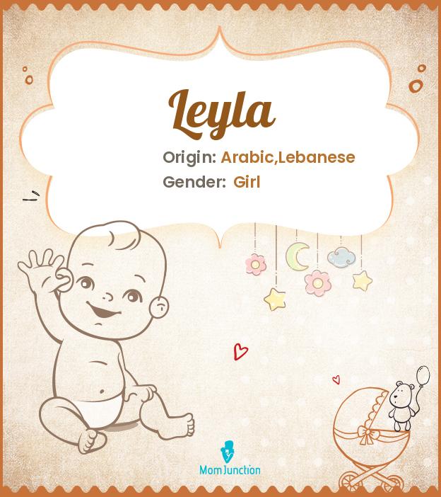 Leyla Name Meaning, Origin, History, And Popularity