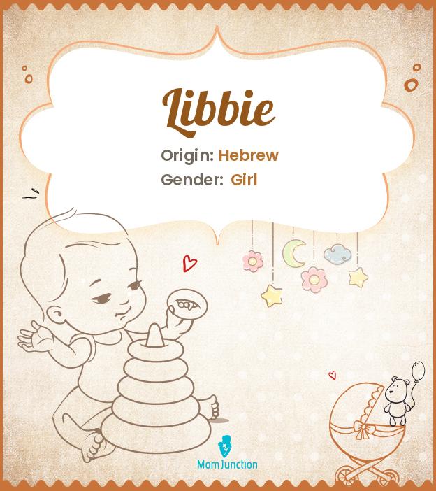 Libbie Name Meaning, Origin, History, And Popularity