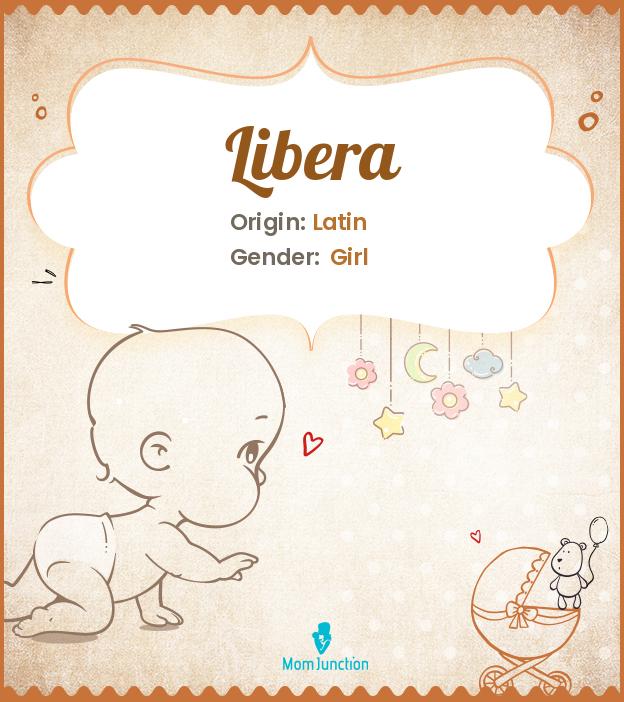 Explore Libera: Meaning, Origin & Popularity