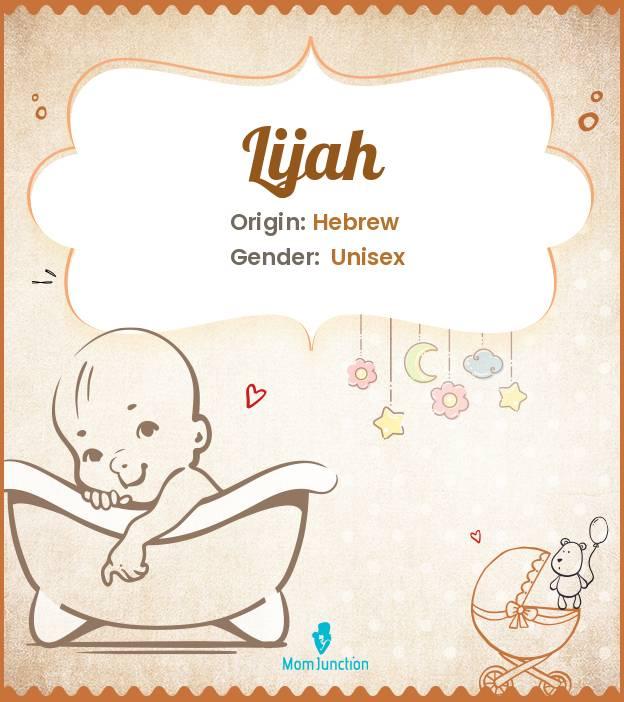 Explore Lijah: Meaning, Origin & Popularity