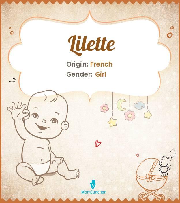 Explore Lilette: Meaning, Origin & Popularity