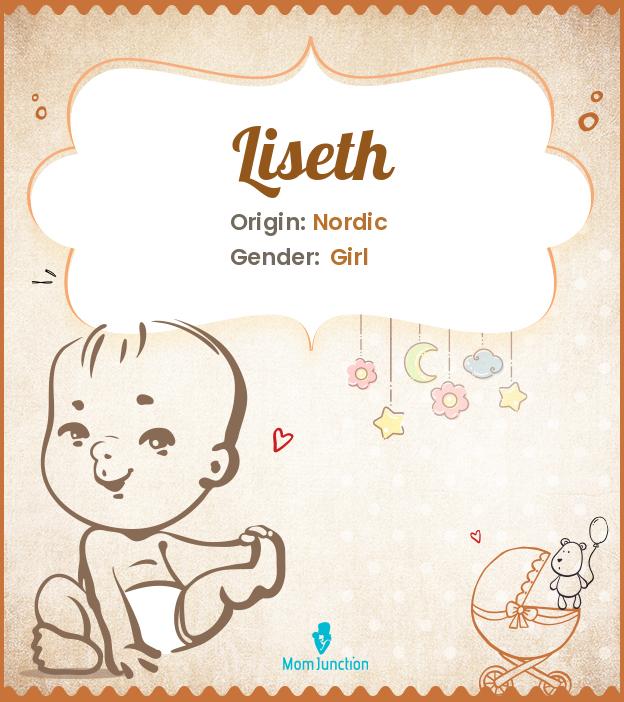 Explore Liseth: Meaning, Origin & Popularity
