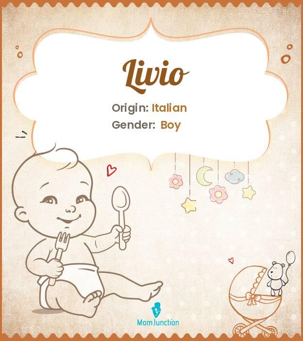 Explore Livio: Meaning, Origin & Popularity