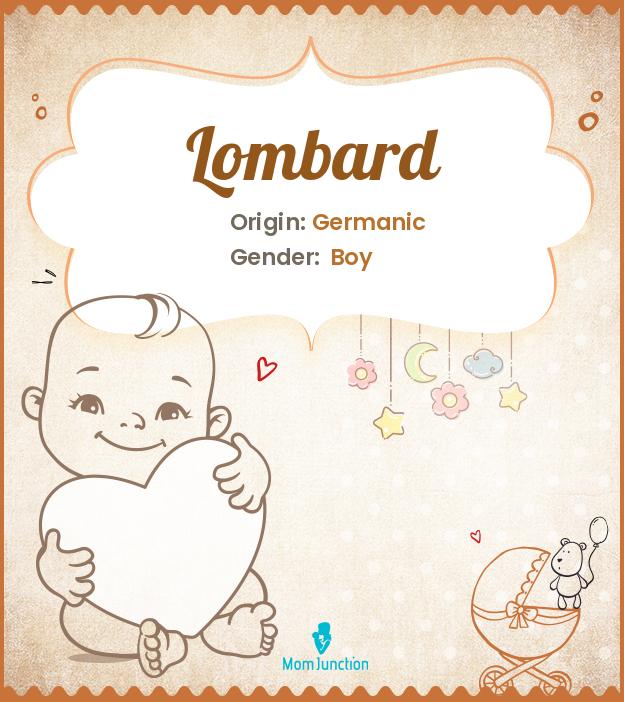 Explore Lombard: Meaning, Origin & Popularity