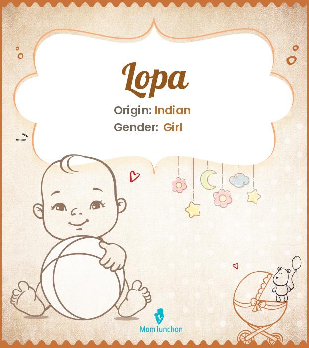 Explore Lopa: Meaning, Origin & Popularity
