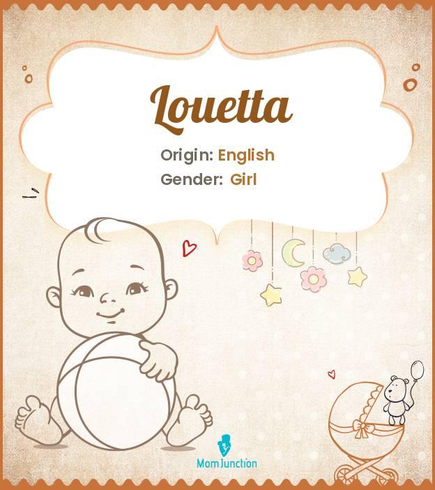 Explore Louetta: Meaning, Origin & Popularity