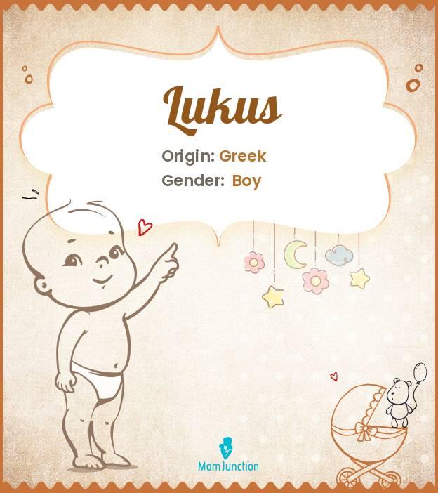 Explore Lukus: Meaning, Origin & Popularity