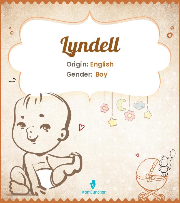 Explore Lyndell: Meaning, Origin & Popularity