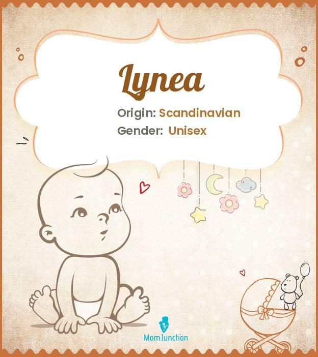 Explore Lynea: Meaning, Origin & Popularity