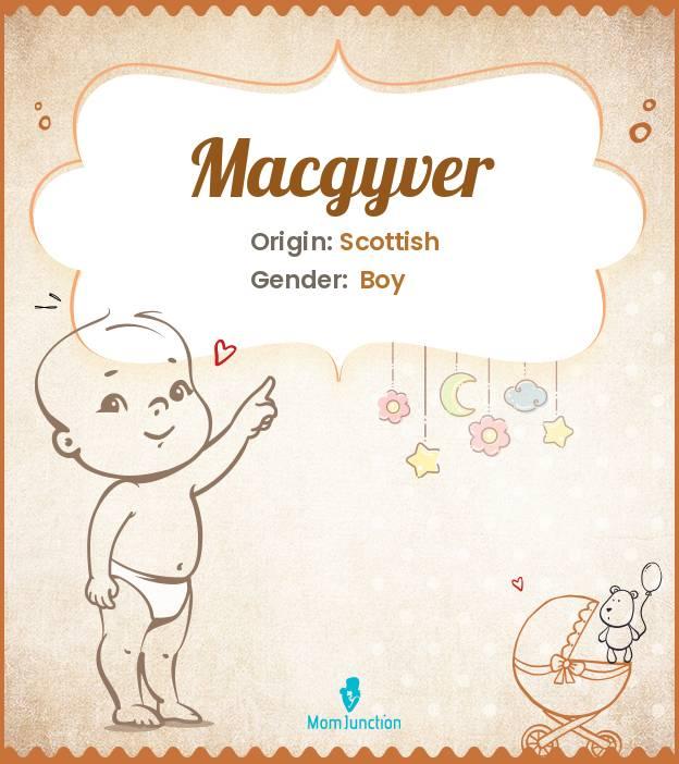 Explore Macgyver: Meaning, Origin & Popularity