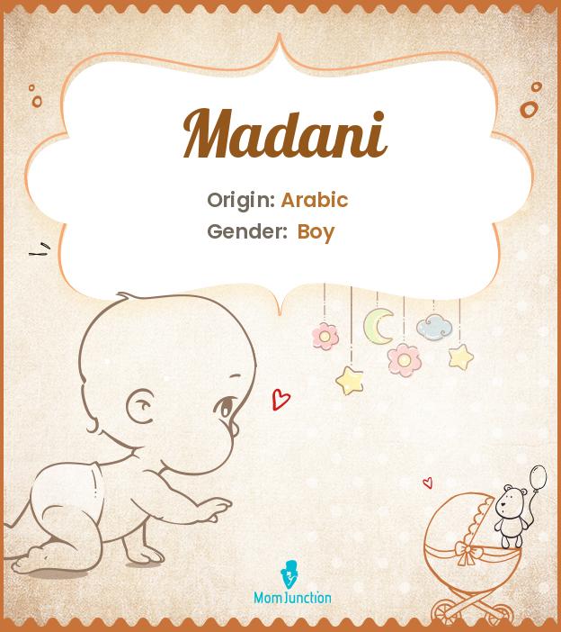 Explore Madani: Meaning, Origin & Popularity