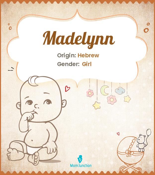Explore Madelynn: Meaning, Origin & Popularity