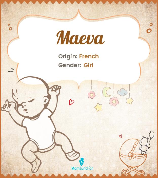 Maeva Name Meaning, Origin, History, And Popularity