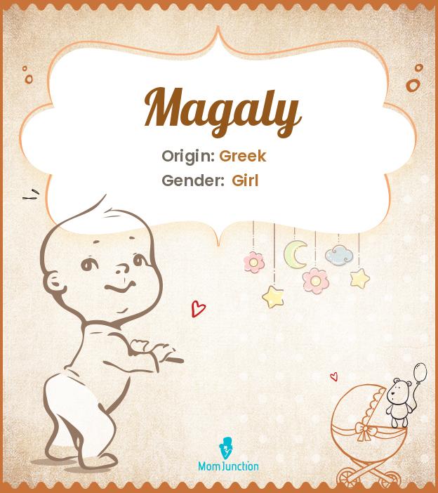 Magaly Name Meaning, Origin, History, And Popularity