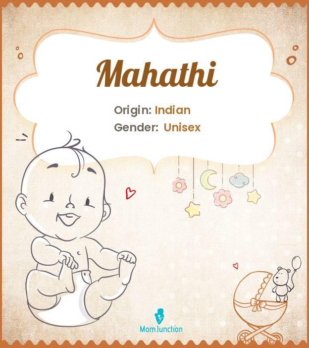 Explore Mahathi: Meaning, Origin & Popularity