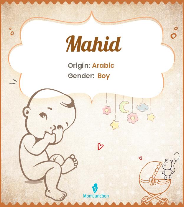Explore Mahid: Meaning, Origin & Popularity