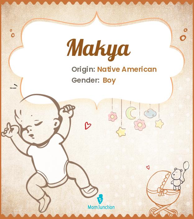 Makya Name Meaning, Origin, History, And Popularity