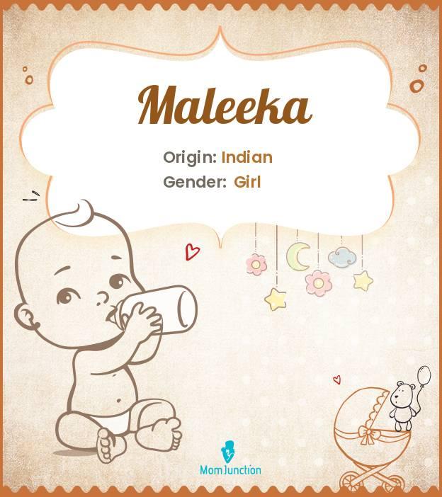 Explore Maleeka: Meaning, Origin & Popularity