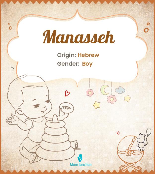 Manasseh Name Meaning, Origin, History, And Popularity