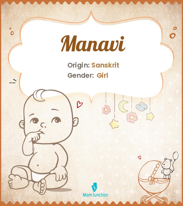 Explore Manavi: Meaning, Origin & Popularity