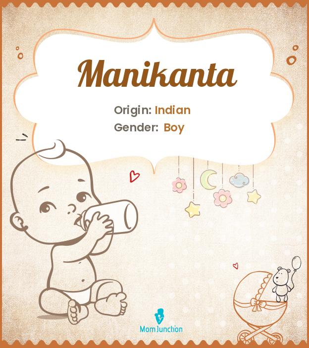 Explore Manikanta: Meaning, Origin & Popularity
