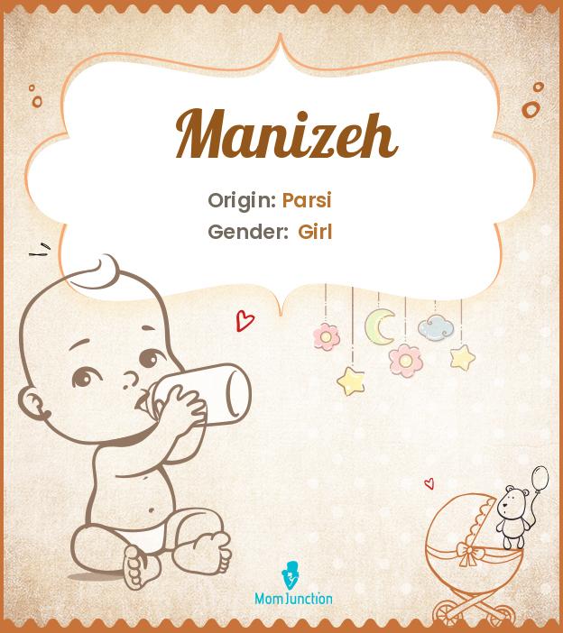 Explore Manizeh: Meaning, Origin & Popularity
