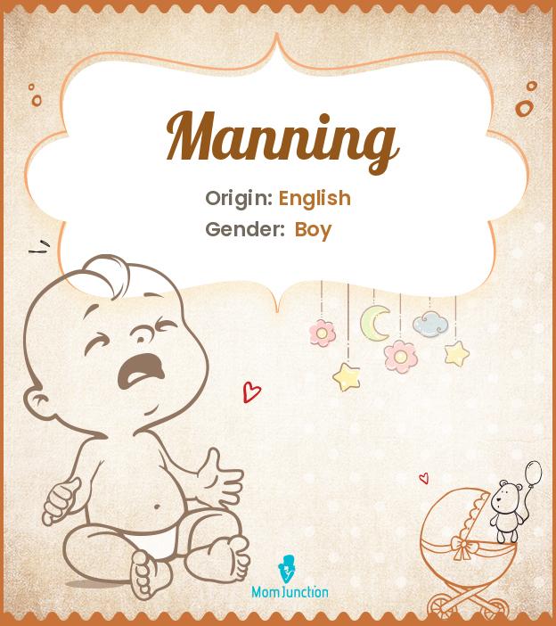 Explore Manning: Meaning, Origin & Popularity