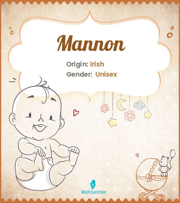 Explore Mannon: Meaning, Origin & Popularity