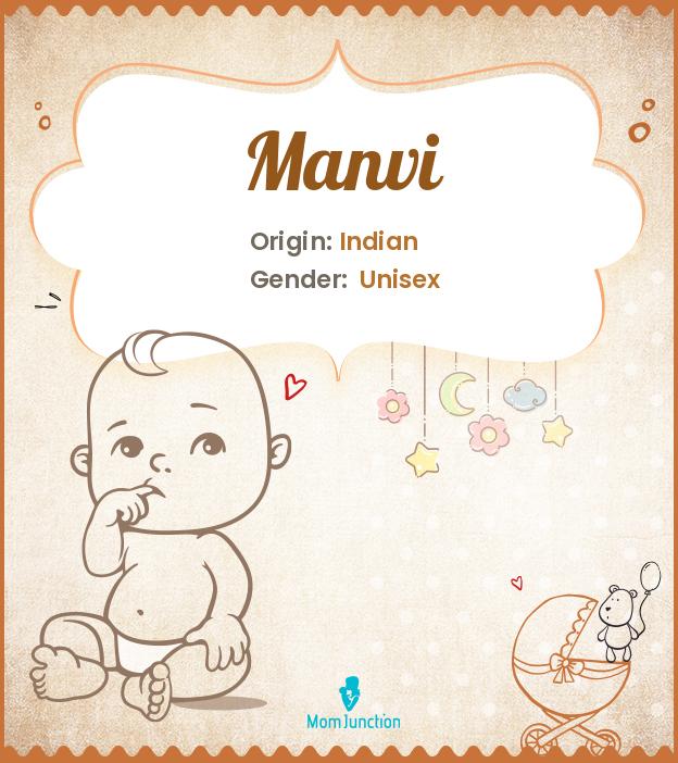 Manvi Name Meaning, Origin, History, And Popularity