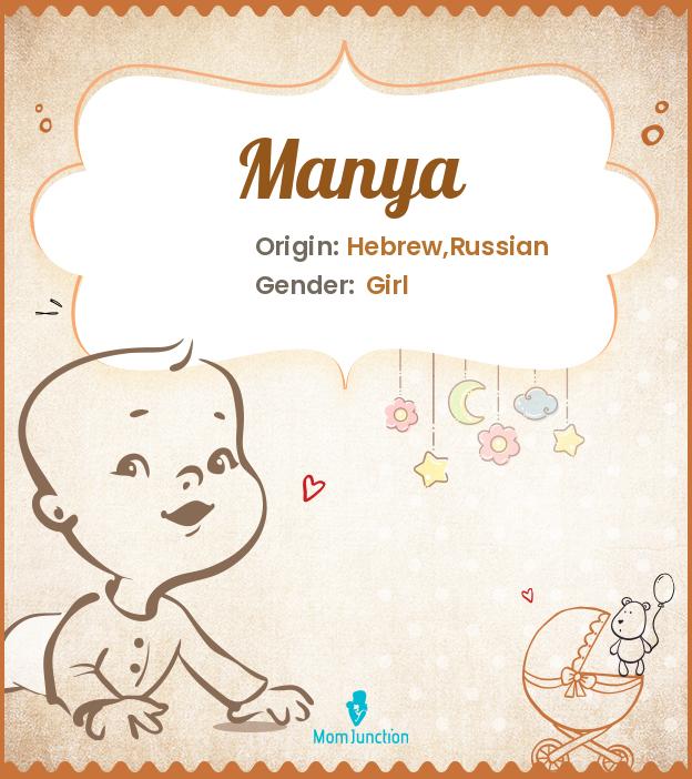 Manya Name Meaning, Origin, History, And Popularity