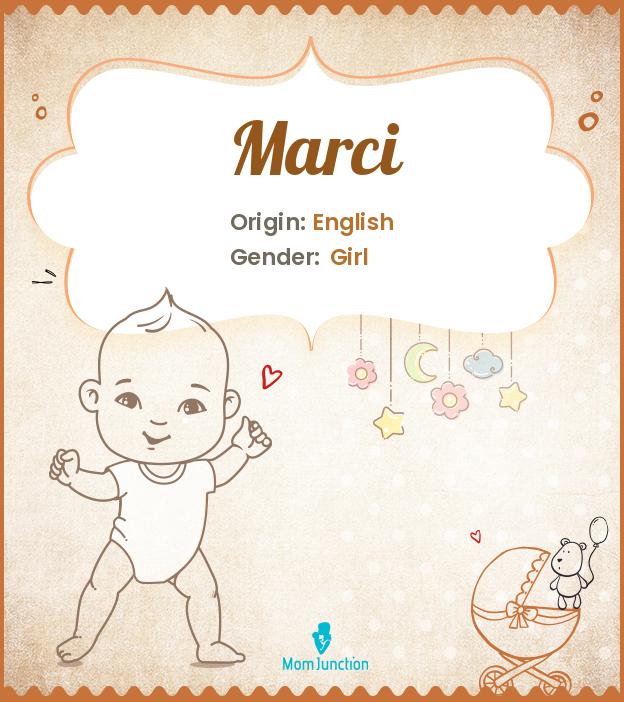 Marci Name Meaning, Origin, History, And Popularity