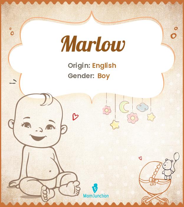 Marlow Name, Meaning, Origin, History, And Popularity