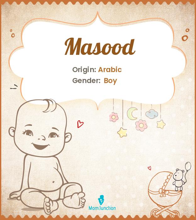 Explore Masood: Meaning, Origin & Popularity