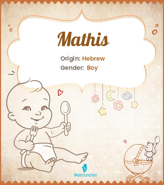 Explore Mathis: Meaning, Origin & Popularity