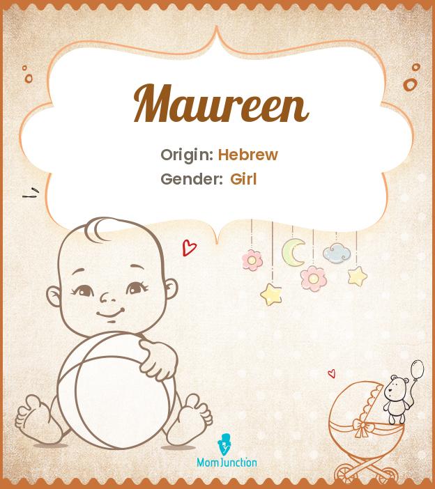 Maureen Name Meaning, Origin, History, And Popularity