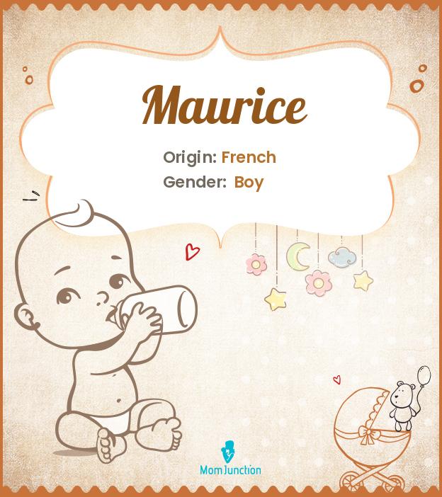 Maurice Name Meaning, Origin, History, And Popularity