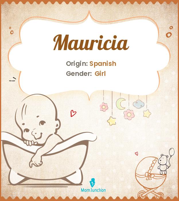 Explore Mauricia: Meaning, Origin & Popularity