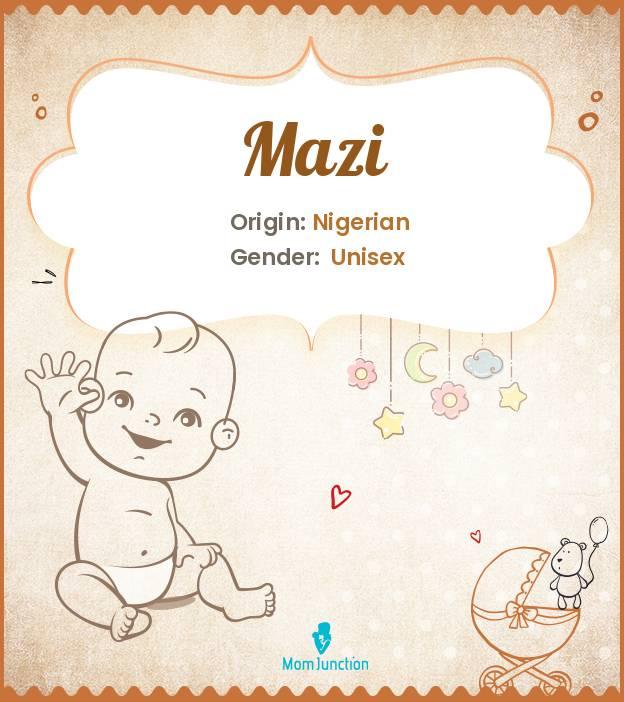 Explore Mazi: Meaning, Origin & Popularity