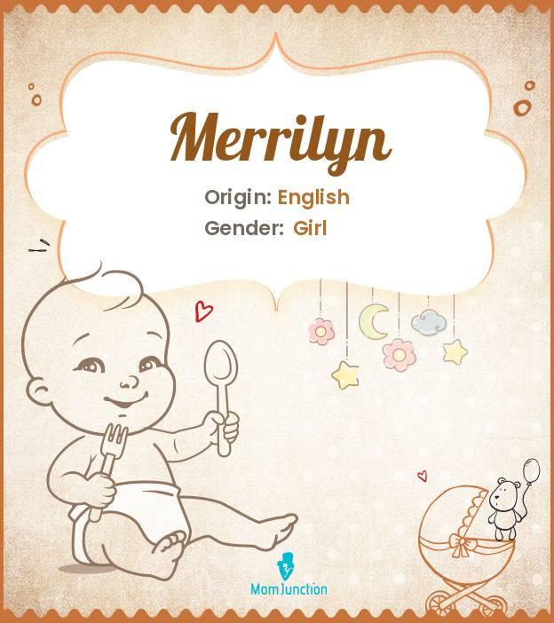 Explore Merrilyn: Meaning, Origin & Popularity