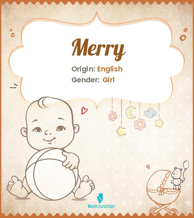 Explore Merry: Meaning, Origin & Popularity