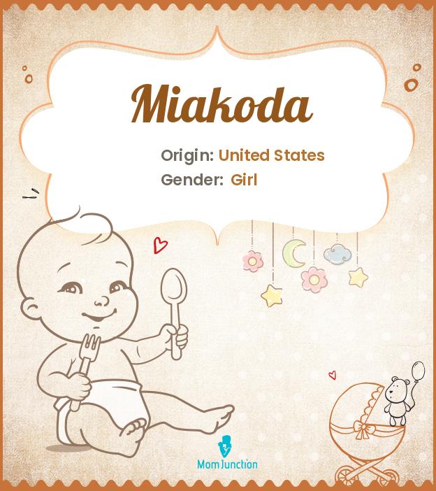 Explore Miakoda: Meaning, Origin & Popularity