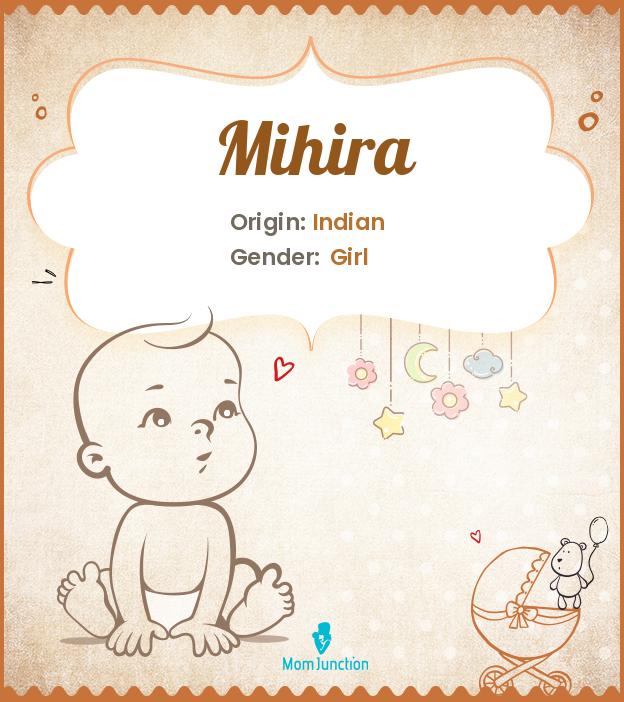 Explore Mihira: Meaning, Origin & Popularity