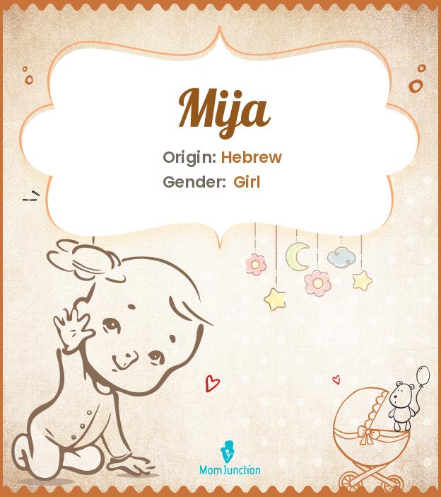 Mija Name Meaning, Origin, History, And Popularity