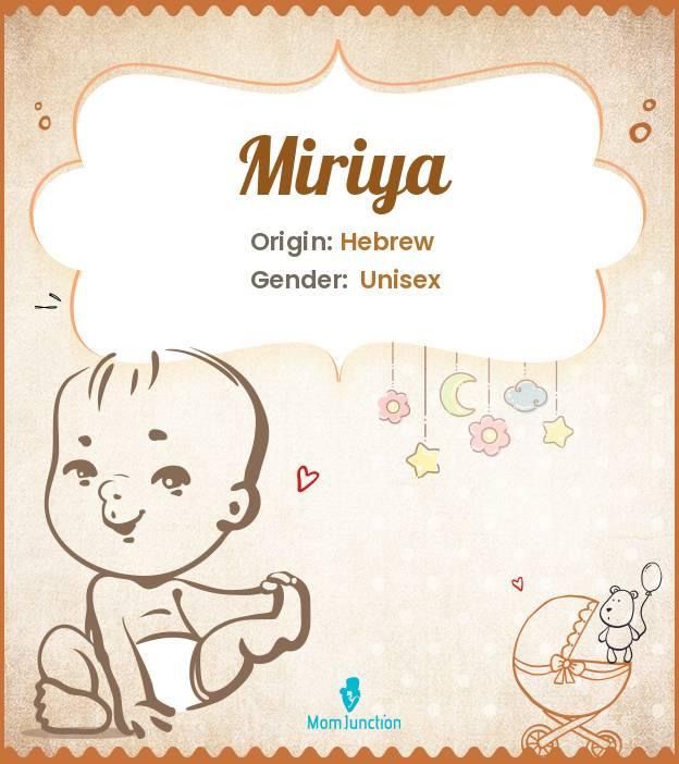 Explore Miriya: Meaning, Origin & Popularity