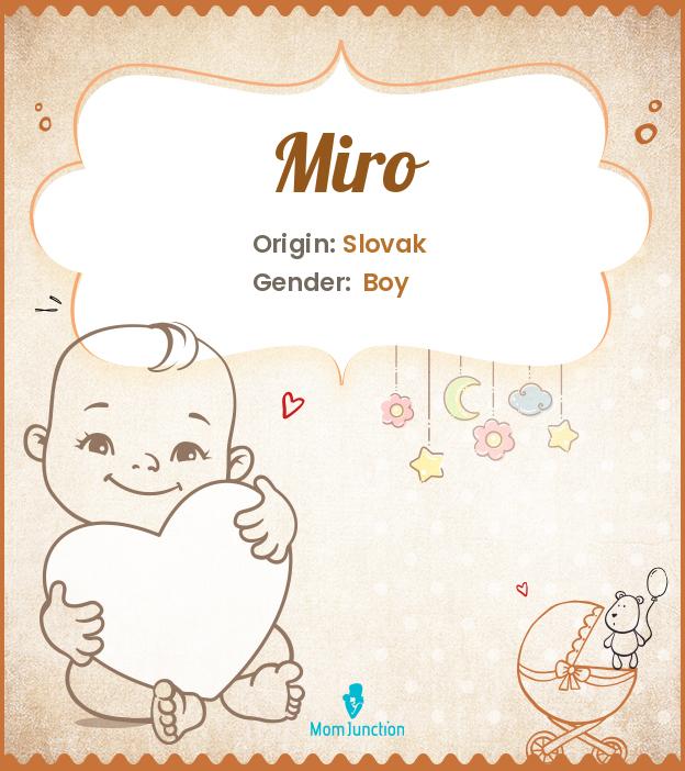 Miro Name Meaning, Origin, History, And Popularity