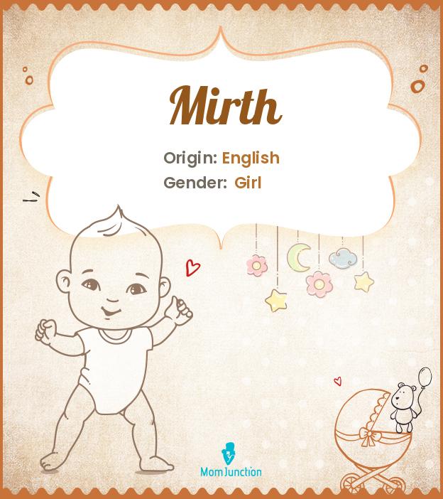 Explore Mirth: Meaning, Origin & Popularity